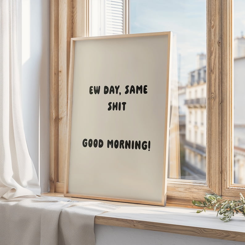 Good Morning Typography Print, funny quote art, playful home decor ...