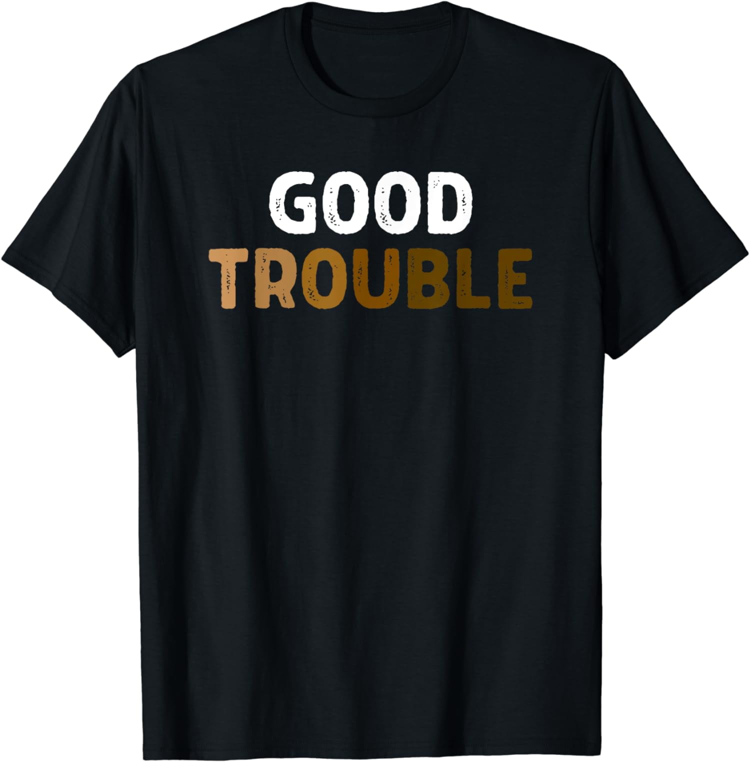 Good Necessary Trouble Voting Rights John Lewis Melanin HBCU T-Shirt ... Good Necessary Trouble Voting Rights John Lewis Melanin HBCU T-Shirt ...