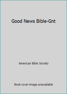 Pre-Owned Good News Bible-Gnt (Hardcover) 1585160733 9781585160730 ...