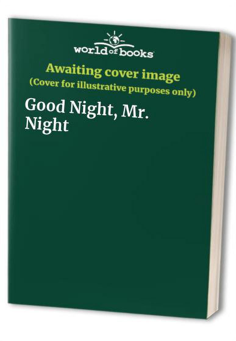 Pre-Owned Good Night, Mr. Night (Hardcover) 0152166688 9780152166687 ...