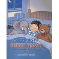 Good Night, Sleep Tight: A Collection of Children's Bedtime Stories ...