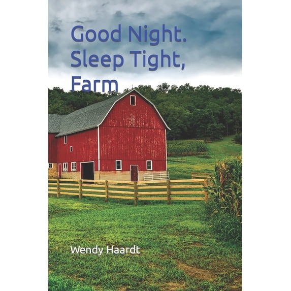 Good Night. Sleep Tight, Farm., (Paperback) - Walmart.com