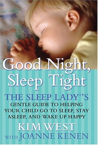 Pre-Owned Good Night, Sleep Tight: The Sleep Lady's Gentle Guide to ...