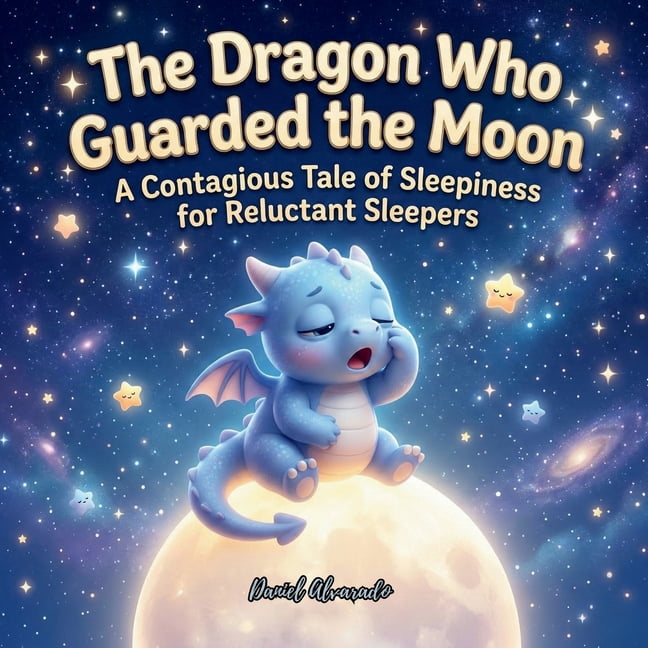 Good Night, Sweet Dreams The Dragon Who Guarded the Moon: A Contagious ...