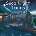 Adam Gamble: Good Night Trains (Board Book) - Walmart.com