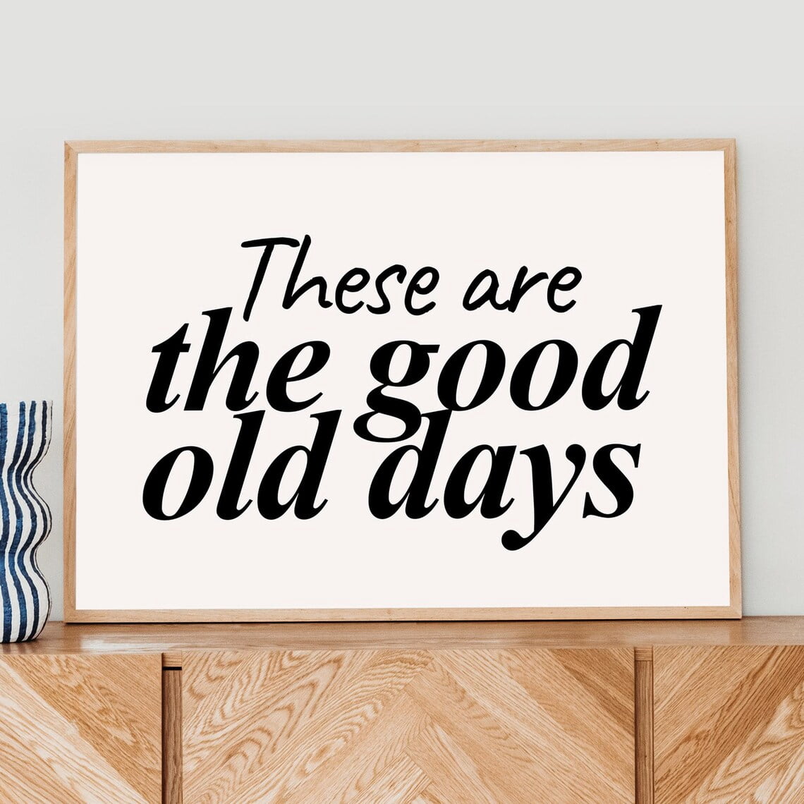 Good Old Days Poster Black And White Typography Wall Art, Unframed ...