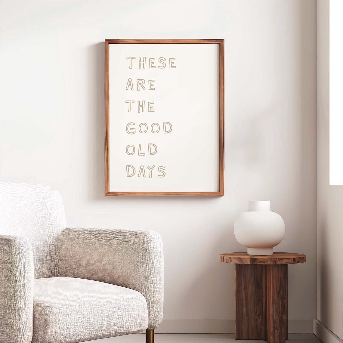 These Are The Good Old Days Poster, Neutral Wall Art, Beige Retro ...