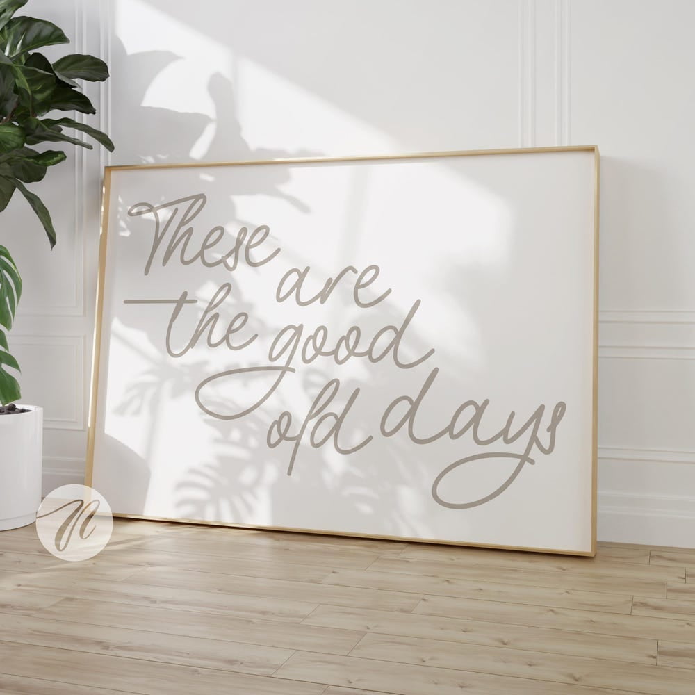 Good Old Days Print, Retro Typography, Nostalgic Wall Art UNFRAMED ...