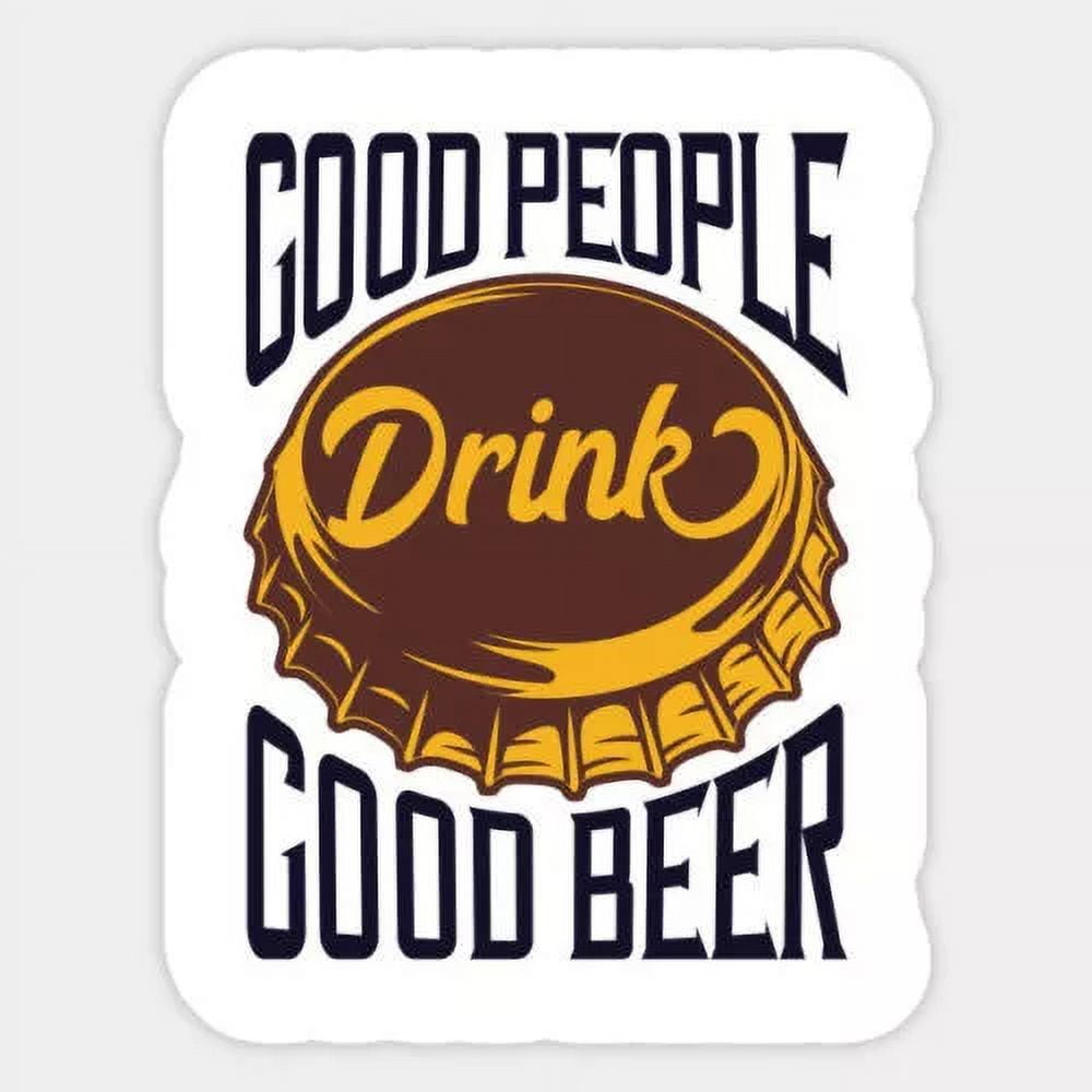 Good People Drink Good Beer Craft Quote Sticker Room Decor Sticker ...
