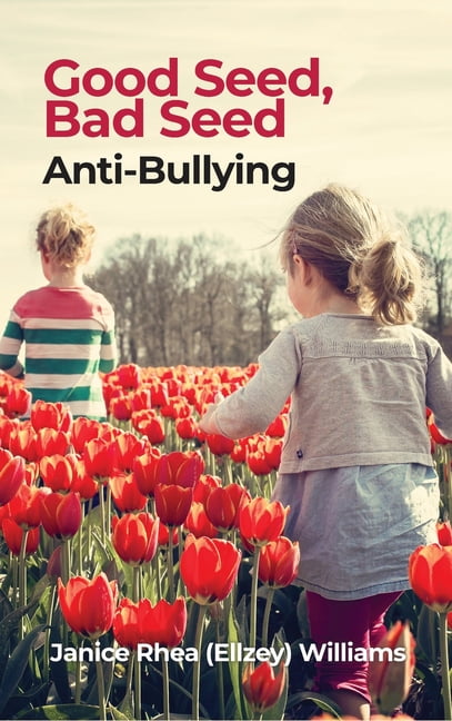 Good Seed, Bad Seed: Anti-Bullying (Hardcover) - Walmart.com