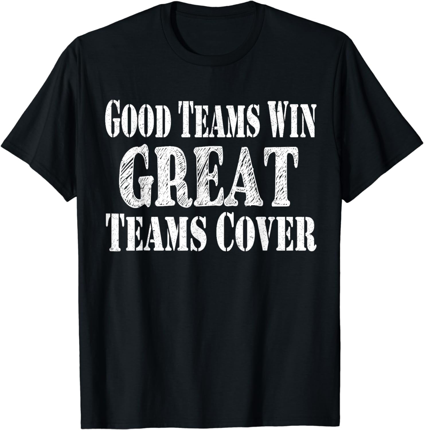 Good Teams Win Great Teams Cover Motivational Sports T-Shirt - Walmart.com