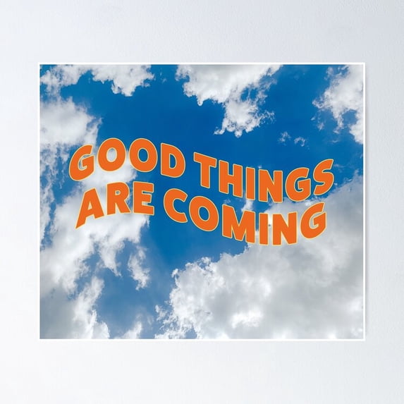 Good Things Are Coming (Red) Poster- Unframed Poster | Wall Art ...