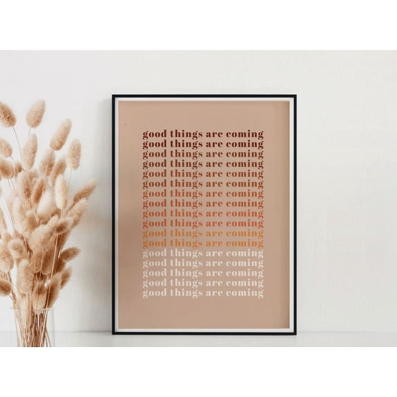 Good Things Are Coming Wall Art Modern Inspirational Poster For Home ...