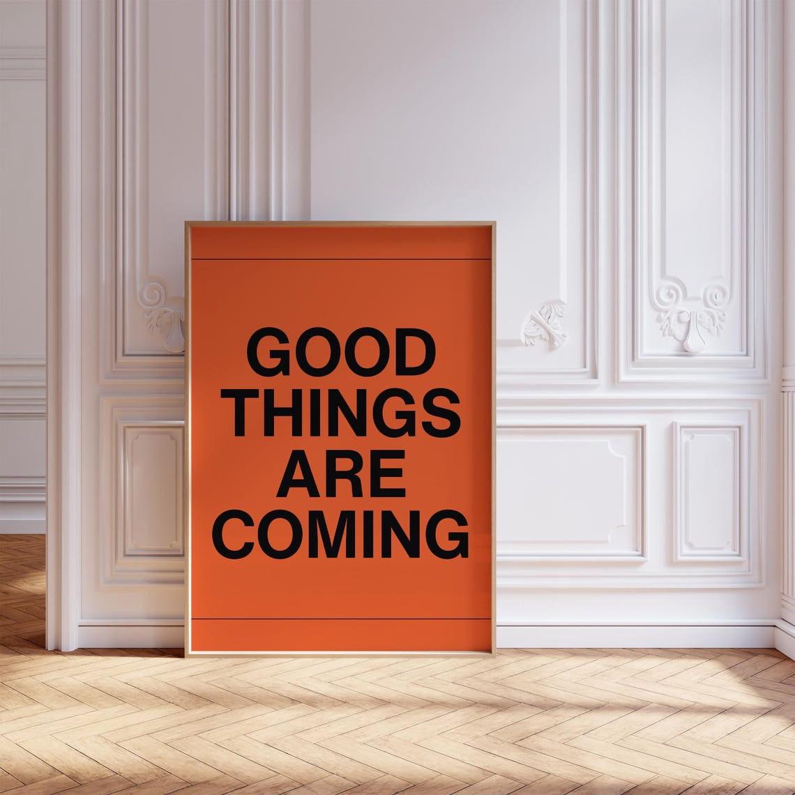 Good Things Are Coming Print Print Positive Wall Art Prints Neutral ...