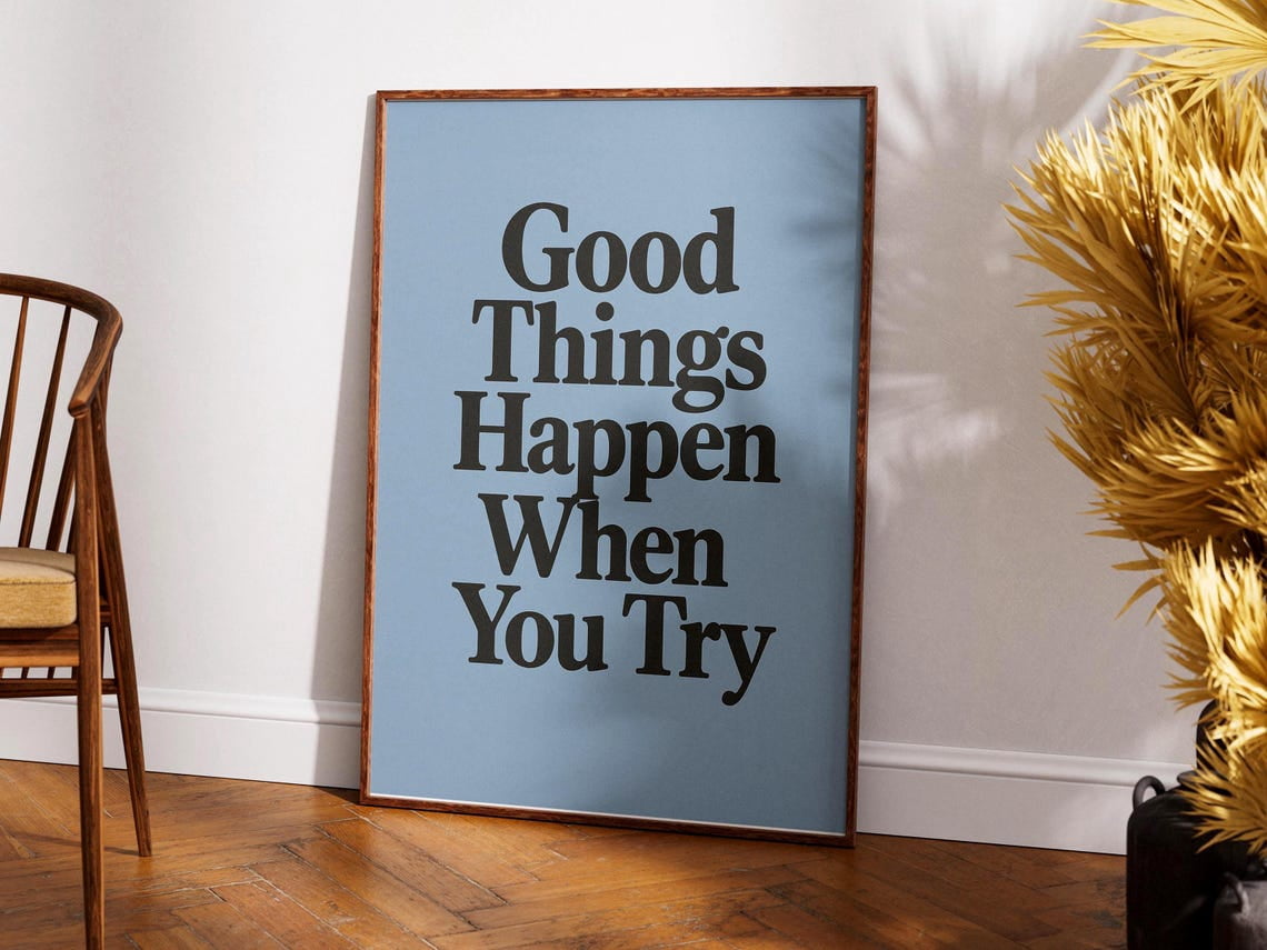 Good Things Happen When You Try Print Inspirational Wall Art Modern ...