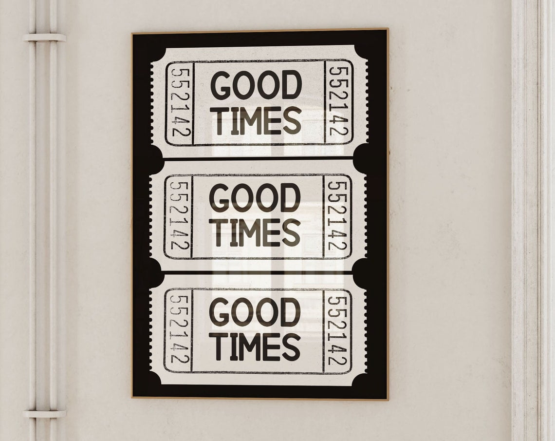 Good Times Black And White Ticket Print Retro Wall Art Trendy Art Retro ...