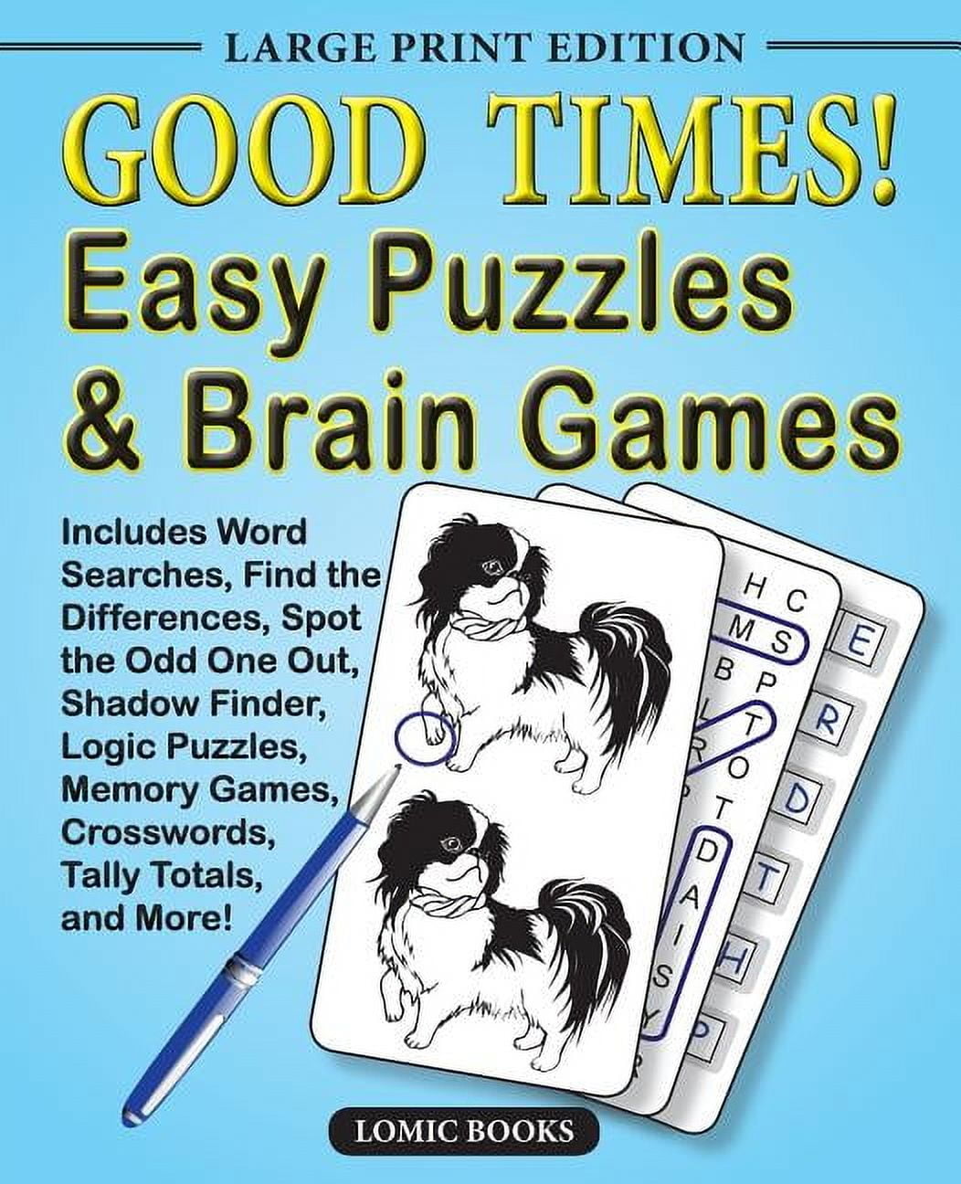 Good Times! Easy Puzzles & Brain Games: Includes Word Searches, Find ...