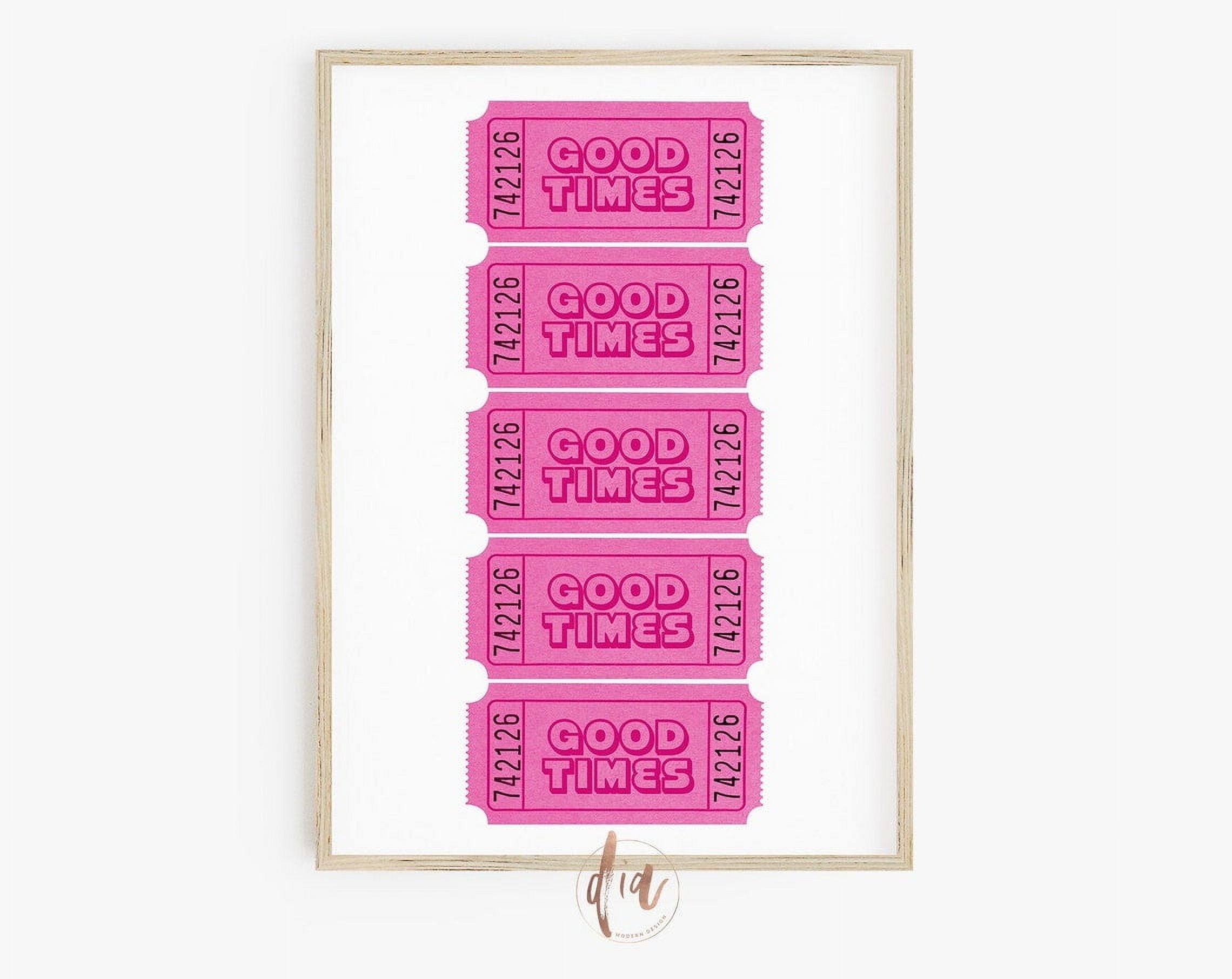 Good Times Retro Print, Pink Ticket Stub Poster, College Apartment ...