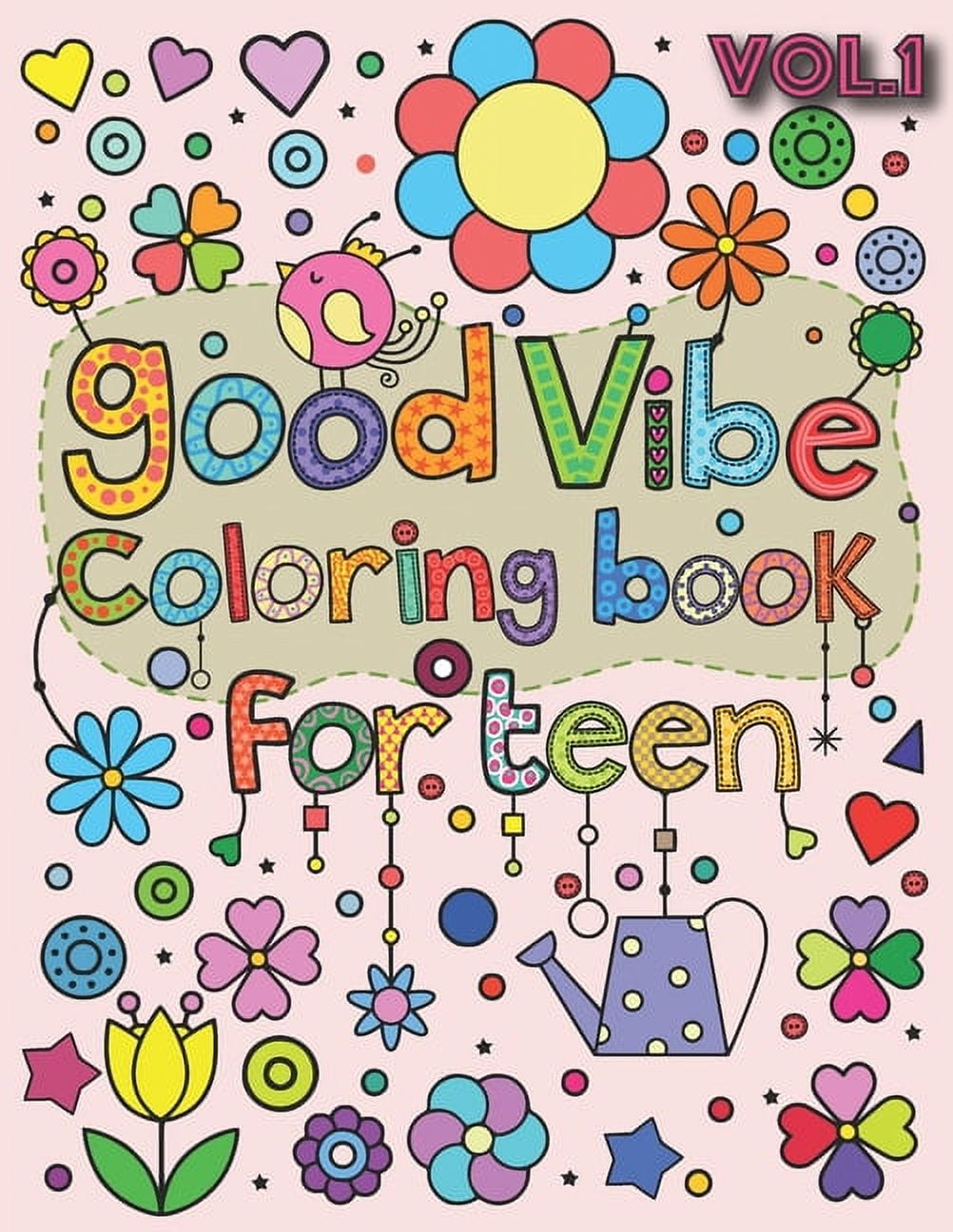 Good Vibes Coloring Book for Teen: Good Vibes Coloring Book for Teen ...