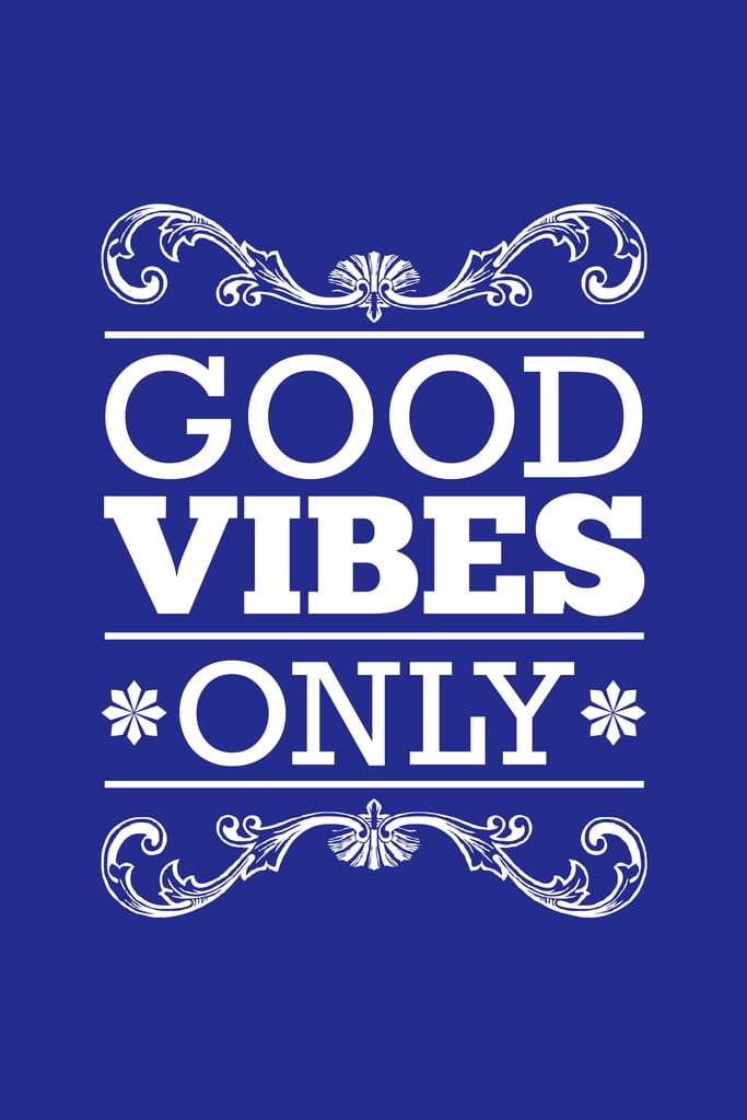 Good Vibes Only Blue II Motivational Inspirational Cool Wall Art Print ...