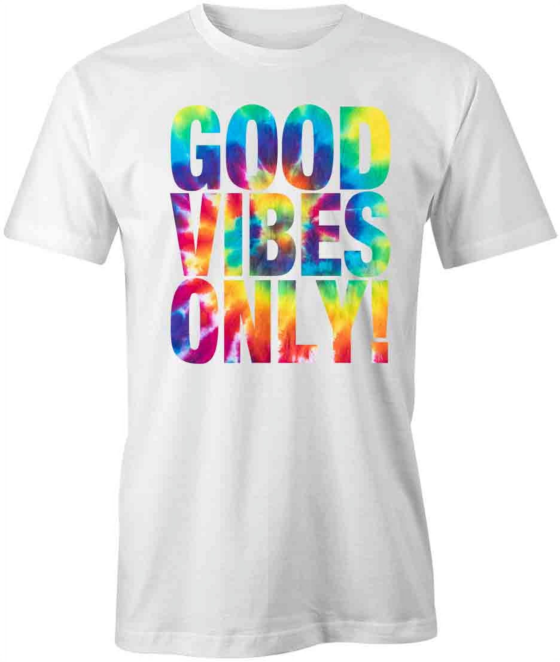 Good Vibes Only T-Shirt | Positive Vibes White Tee Gift - Walmart.com