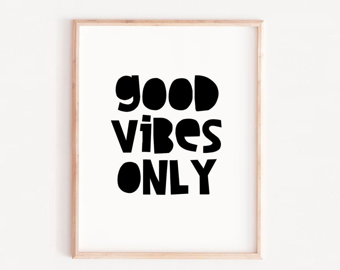 Good Vibes Only Print, Art, Inspirational Quote, Decor, Motivational ...