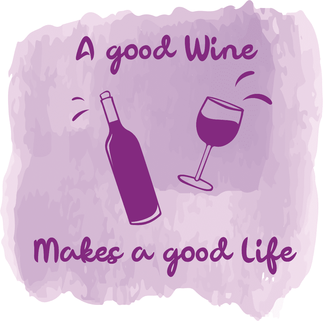 Good Wine Makes A Good Life Alcohol Mantra Sayings Quotes Motto Passion ...