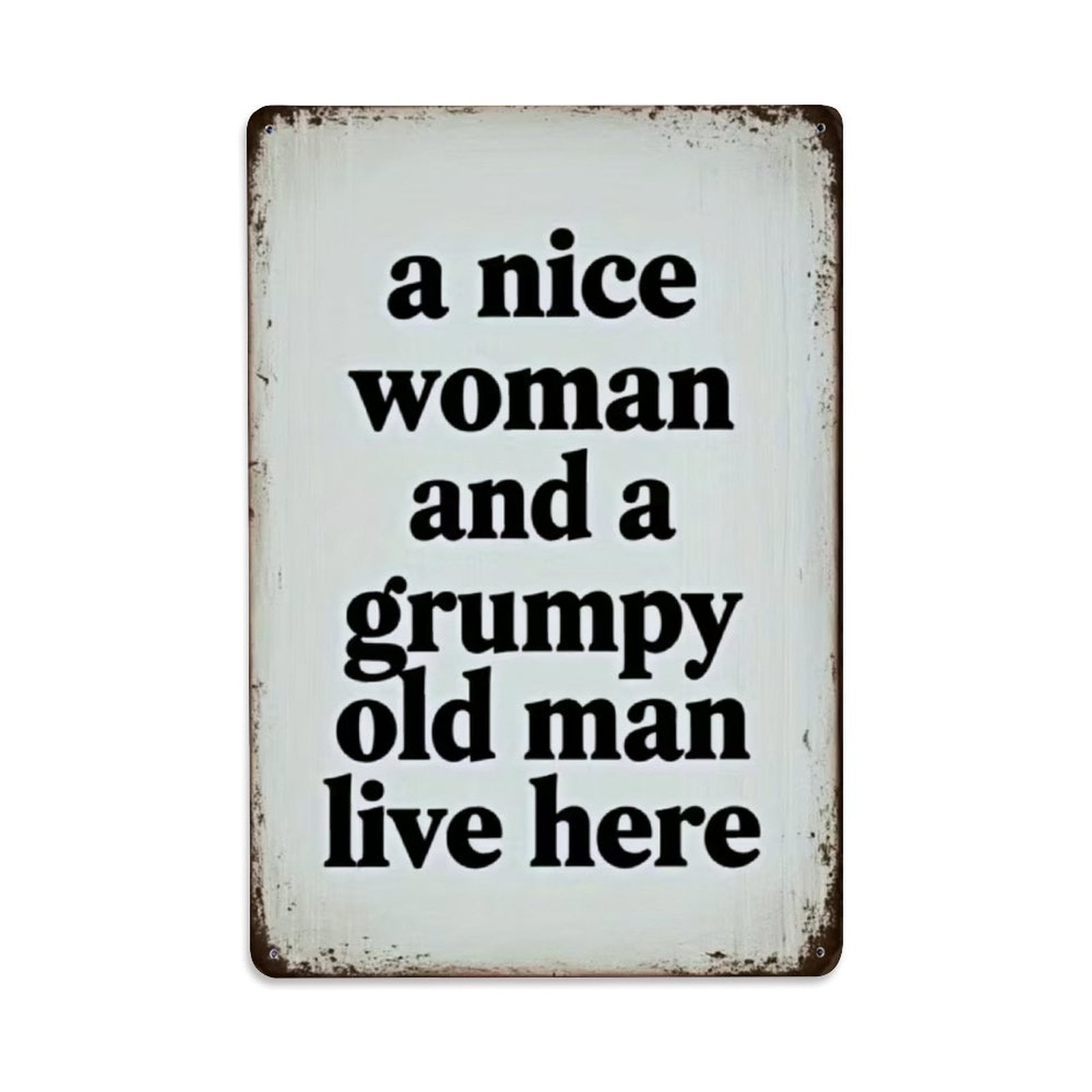 Good Women And Grumpy Old Men Live Here Tin Sign Vintage Metal Poster ...