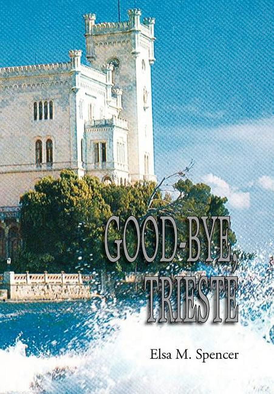 Good-bye Trieste - Walmart.com
