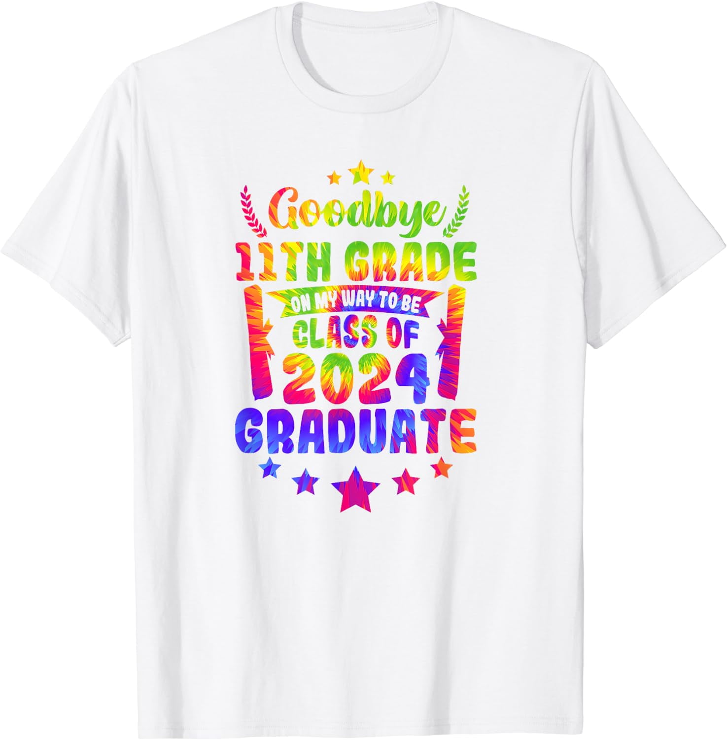 Goodbye 11th Grade Class Of 2024 Graduate 11th Grade Tie dye T-Shirt ...