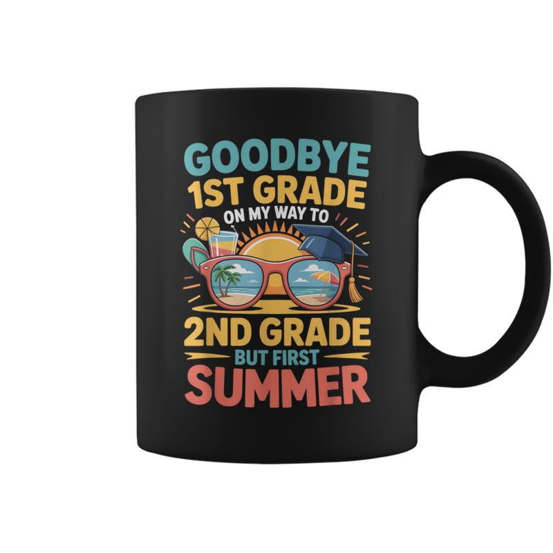 Goodbye 1St Class Hello 2Nd Class Summer 2026 Coffee Mugs - Walmart.com