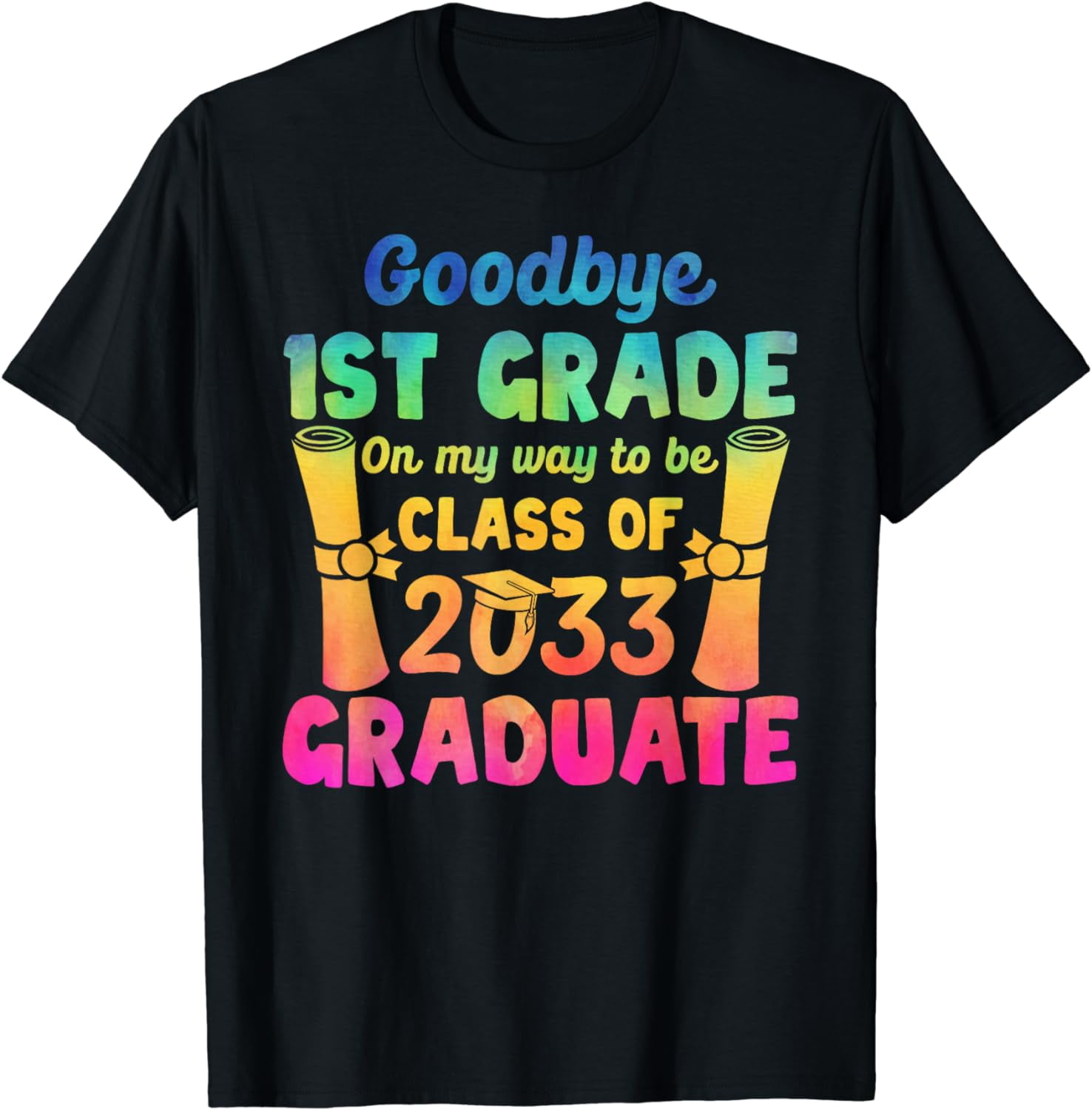 Goodbye 1st Grade Class of 2033 2021 Grad Hello 2nd Grade T-Shirt ...