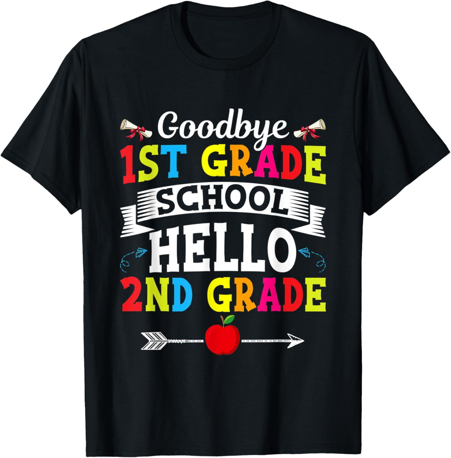 Goodbye 1st Grade Hello 2nd Grade Funny First Day Of School T-Shirt ...