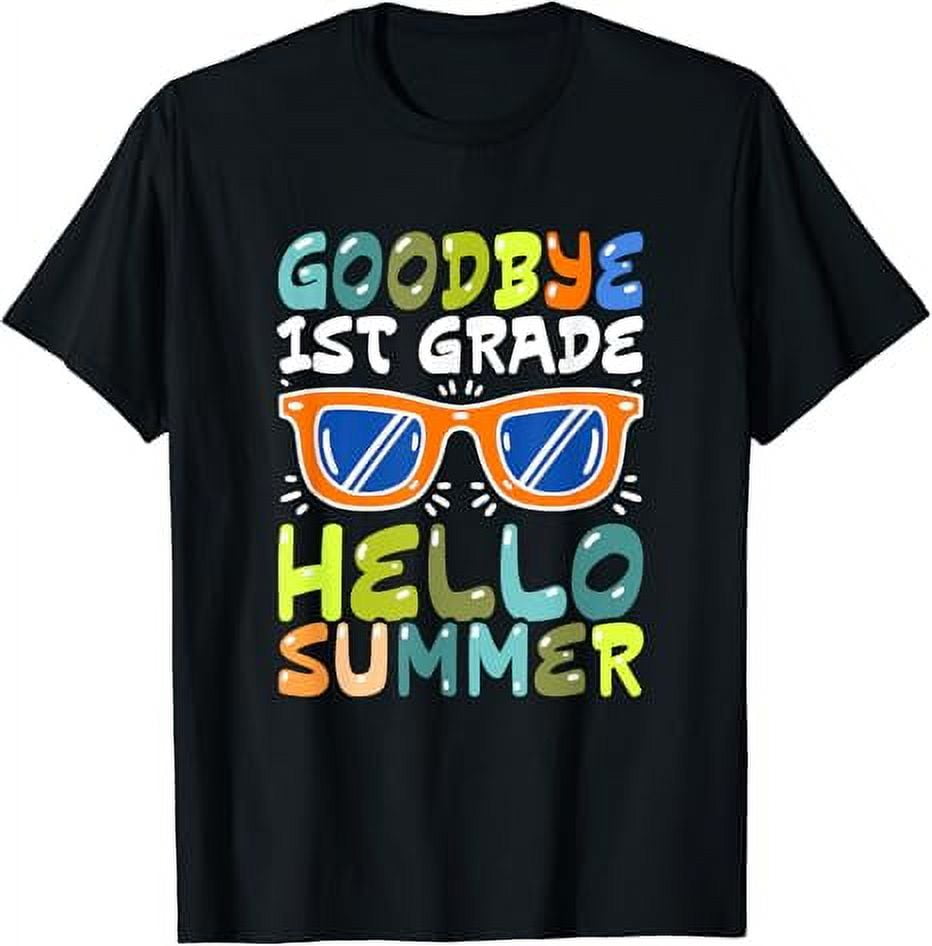 Goodbye 1st Grade Hello Summer Last Day Of School Boys Kids T-Shirt ...