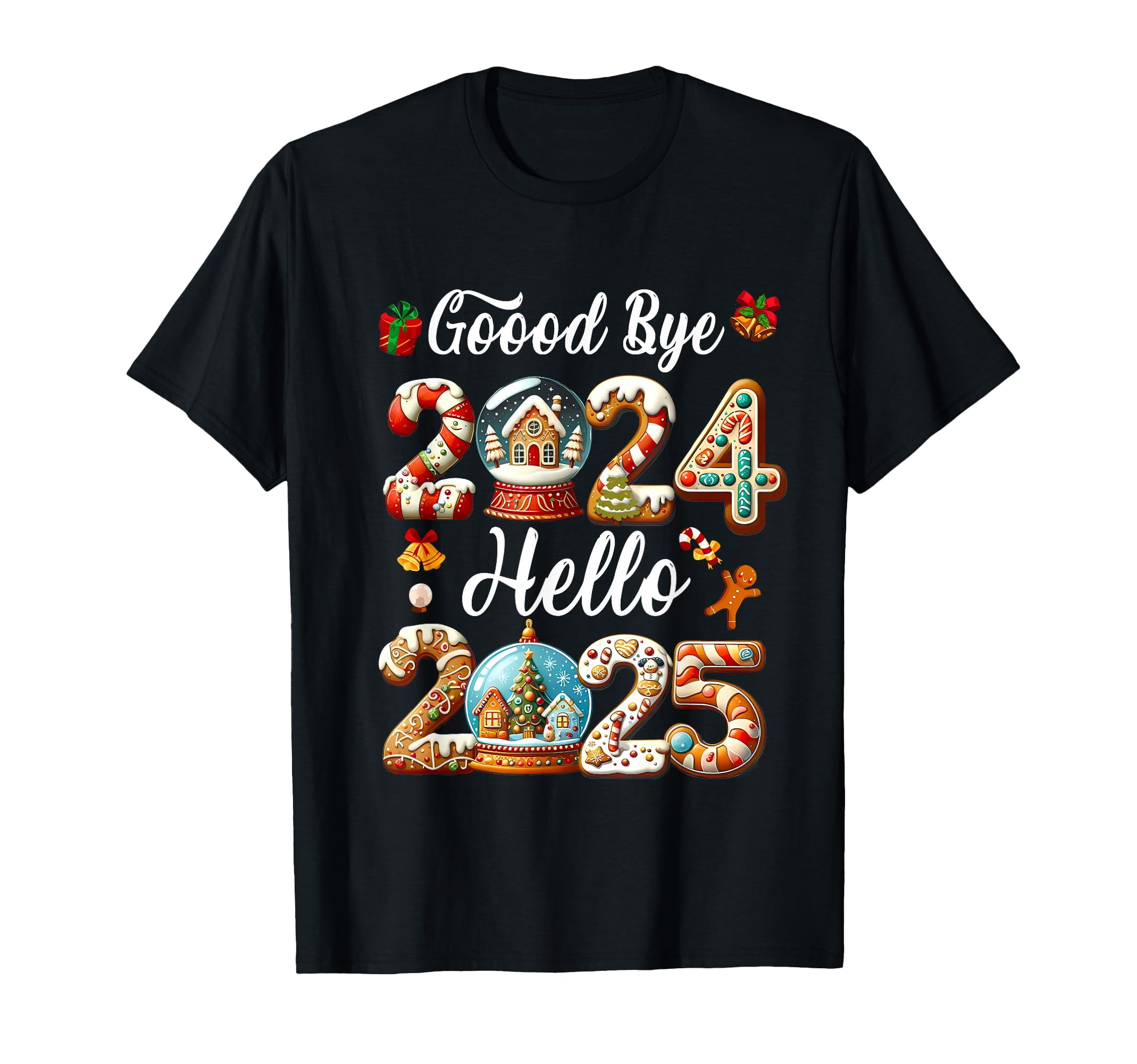Goodbye 2024 Hello 2025 Christmas Shirt Happy New Year 2025 T-Shirt ...