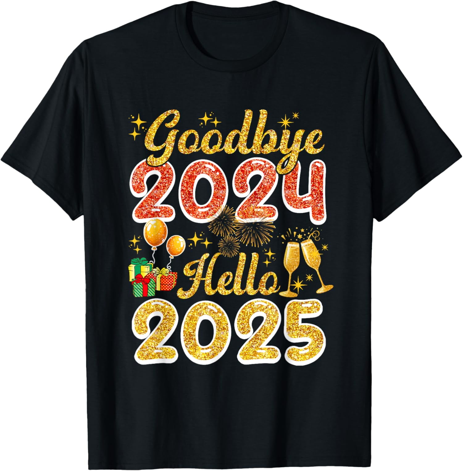 Goodbye 2024 Hello 2025 Funny Fireworks Champagne Lover T-Shirt ...