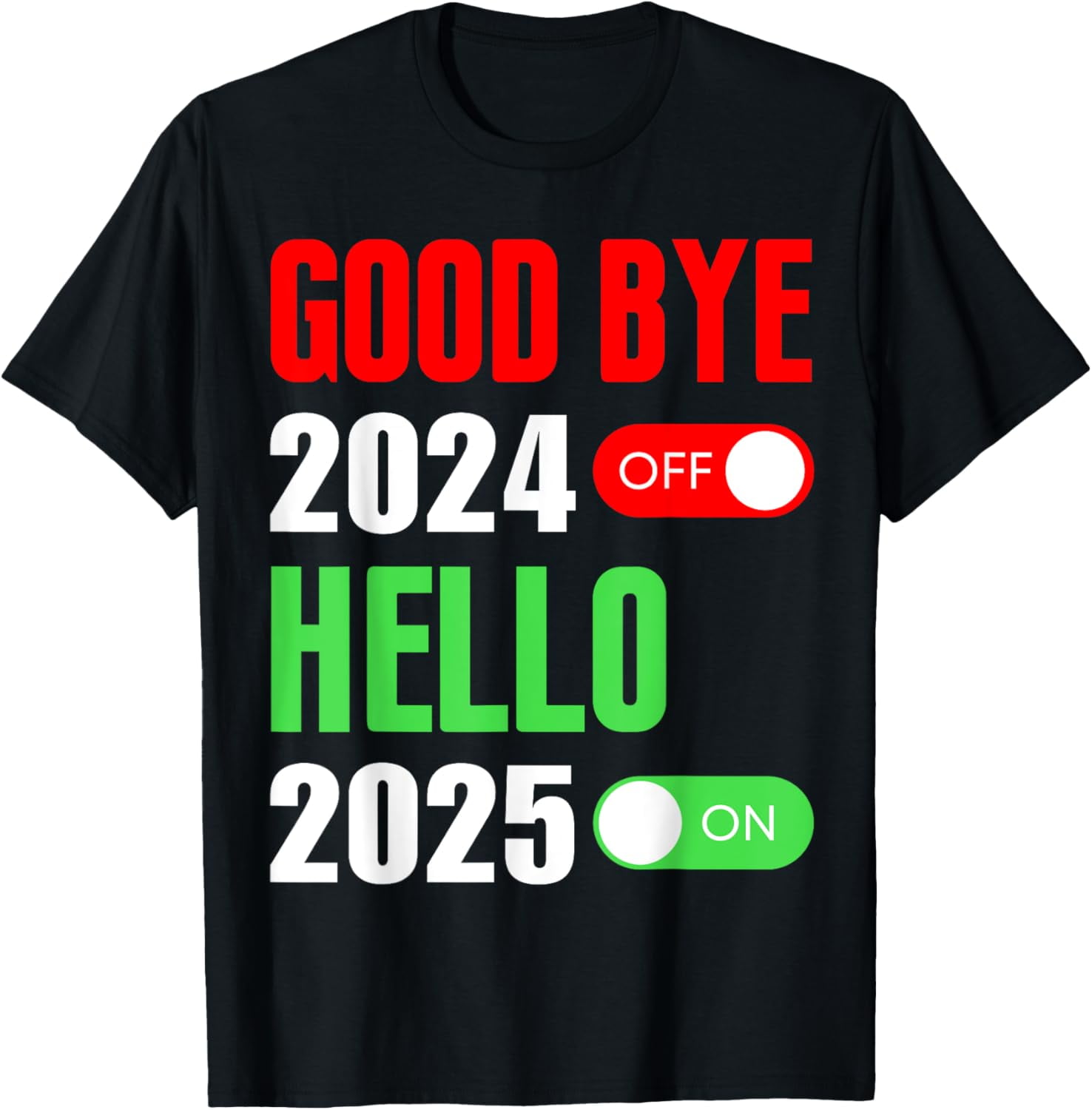 Goodbye 2024 Hello 2025 Happy New Year 2025 Family Matching T-Shirt ...