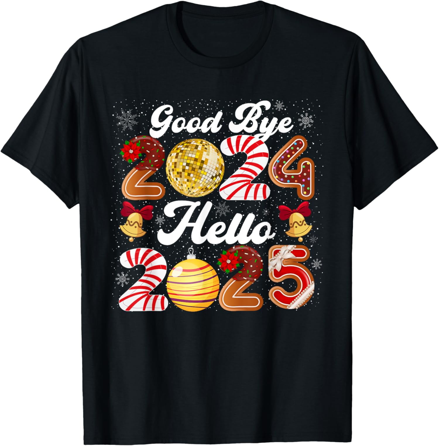 Goodbye 2024 Hello 2025 Happy New Year Christmas Ornaments T-Shirt ...