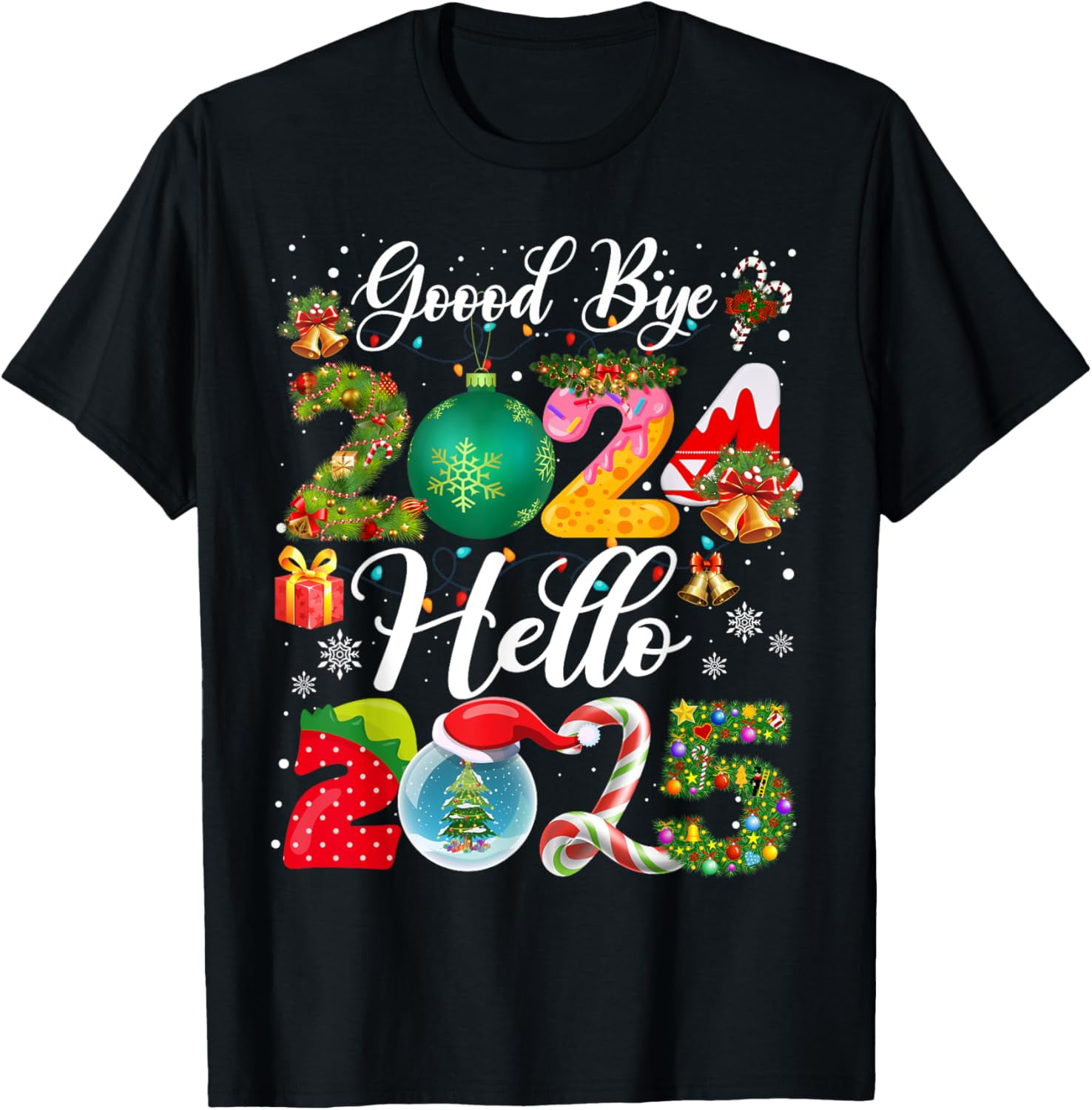 Goodbye 2024 Hello 2025 Happy New Year's Eve Christmas Xmas T-Shirt ...