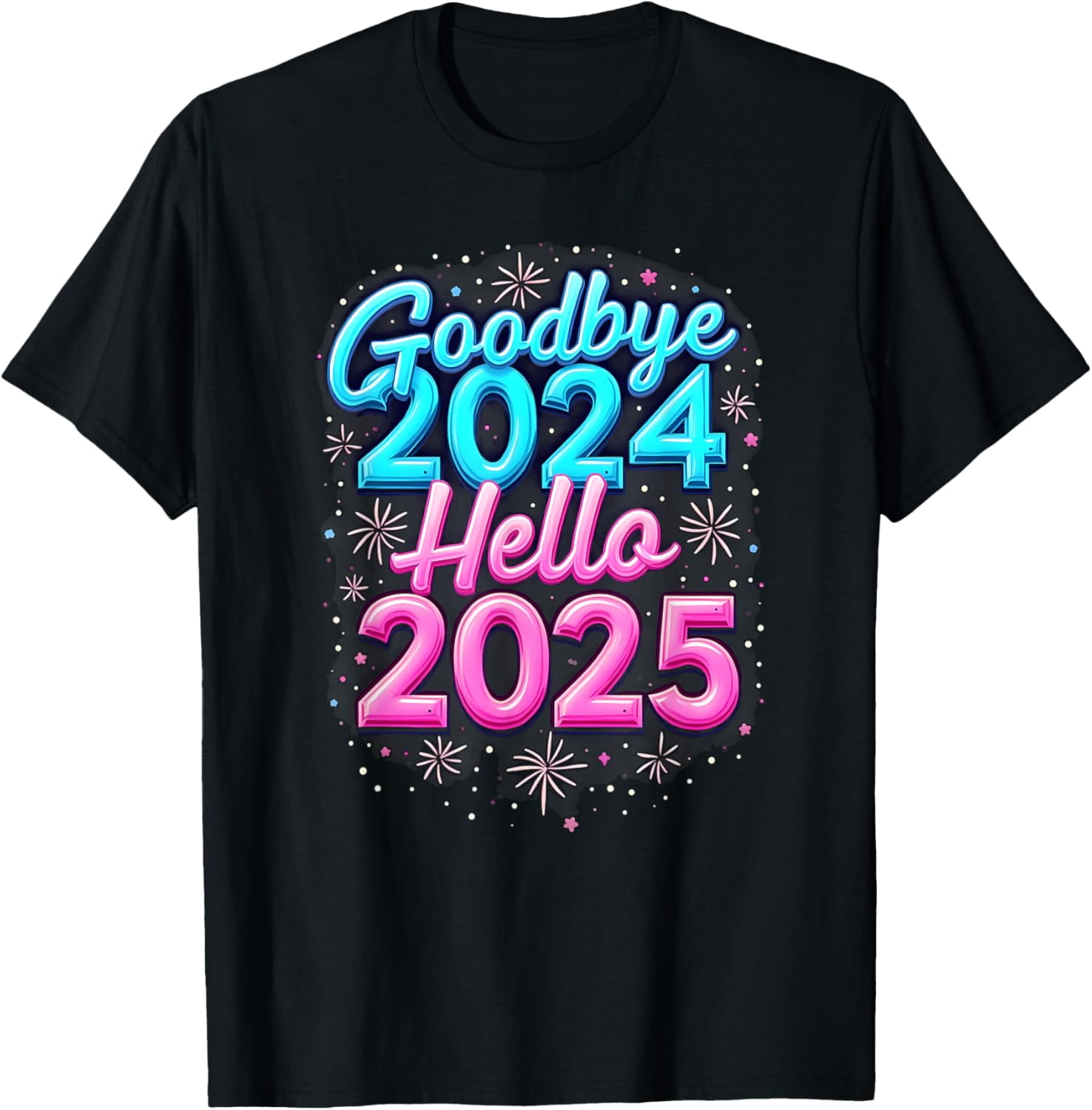 Goodbye 2025 Hello 2025 Happy New Year Celebration T-Shirt - Walmart.com