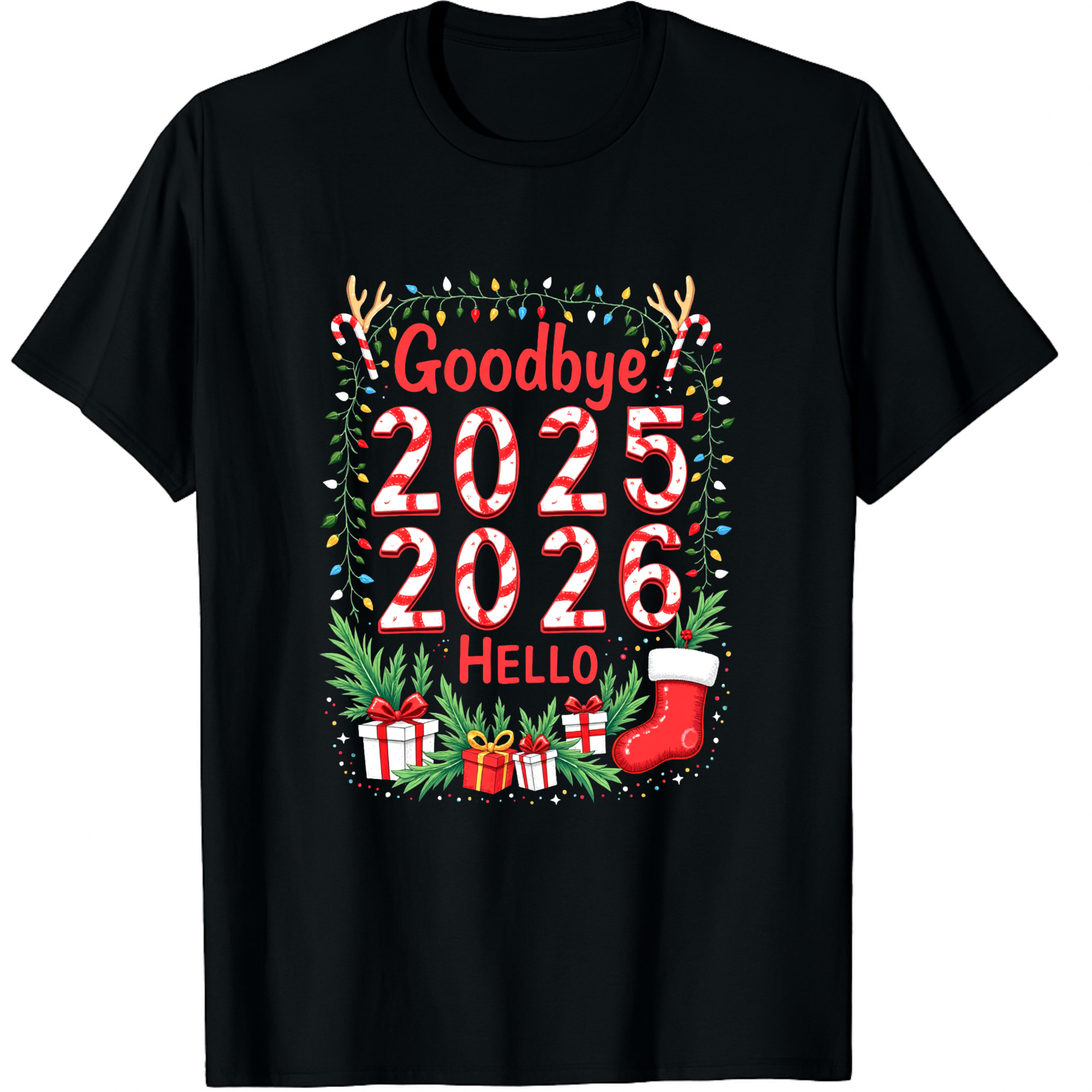 Goodbye 2025 Hello 2026 Merry Christmas Happy New Year 2026 T-Shirt for ...