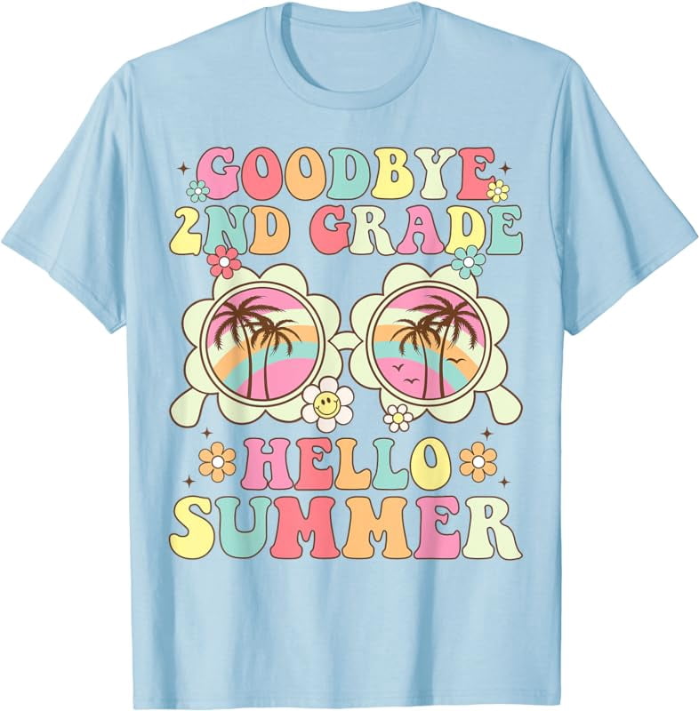 Goodbye 2nd Grade Hello Summer Groovy Last Day Of School T-Shirt ...