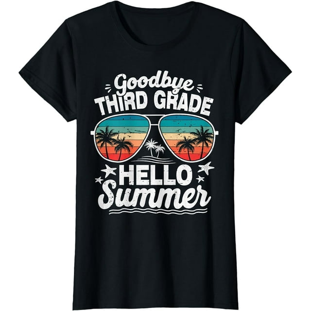 Goodbye 3rd Grade Hello Summer Graduation Last Day Of School T-Shirt ...