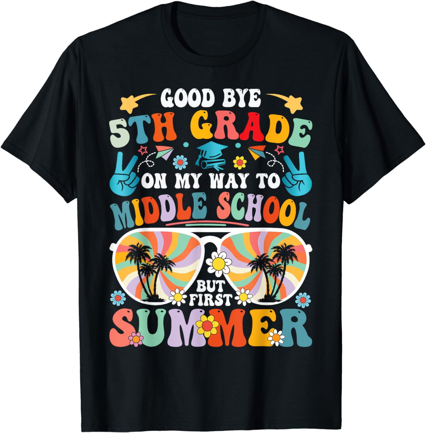 Goodbye 5th Grade Last Day Of School Graduation To 6th Grade T-Shirt ...