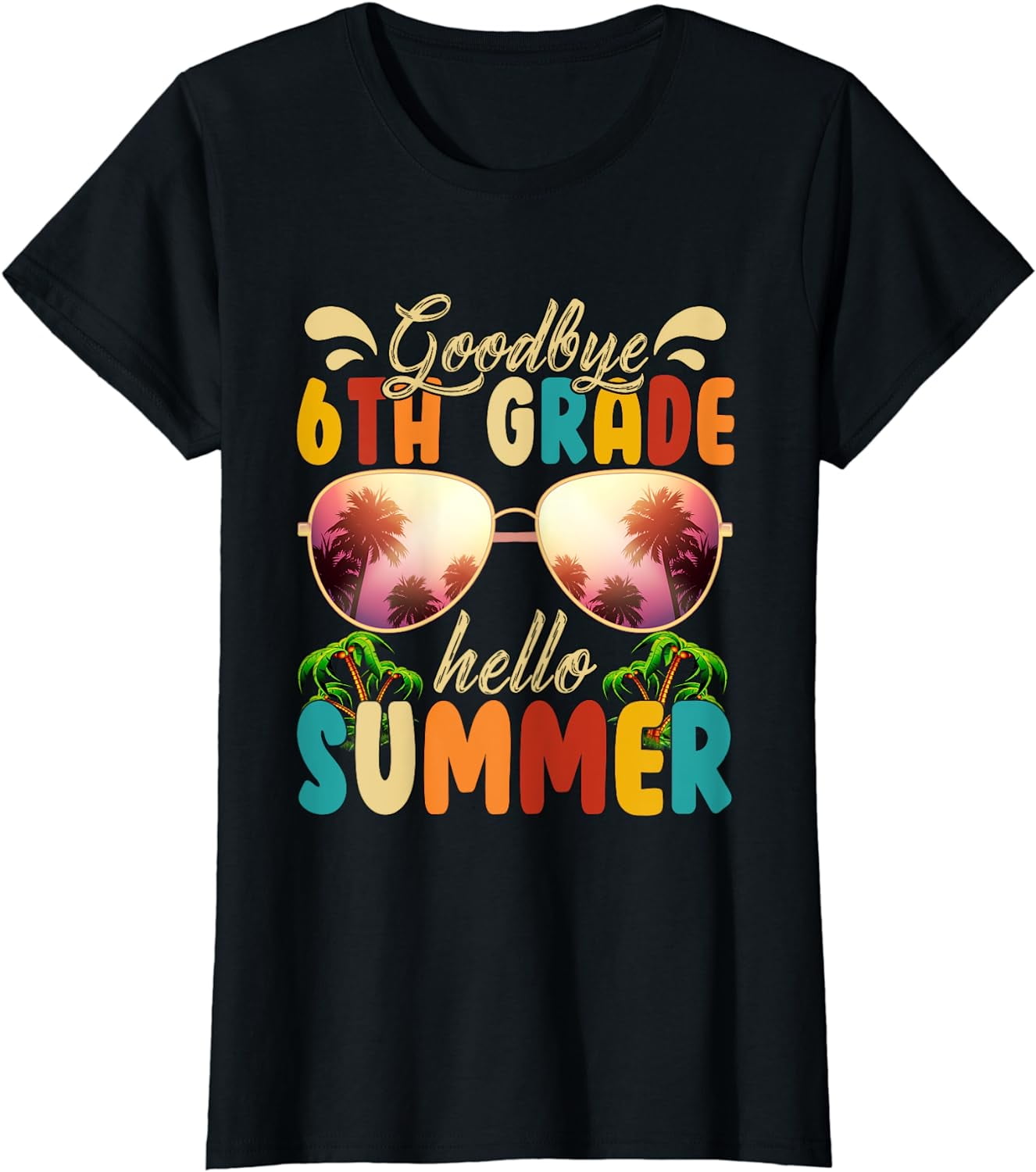 Goodbye 6th Grade Hello Summer Funny Last Day Of School Boys T-Shirt ...