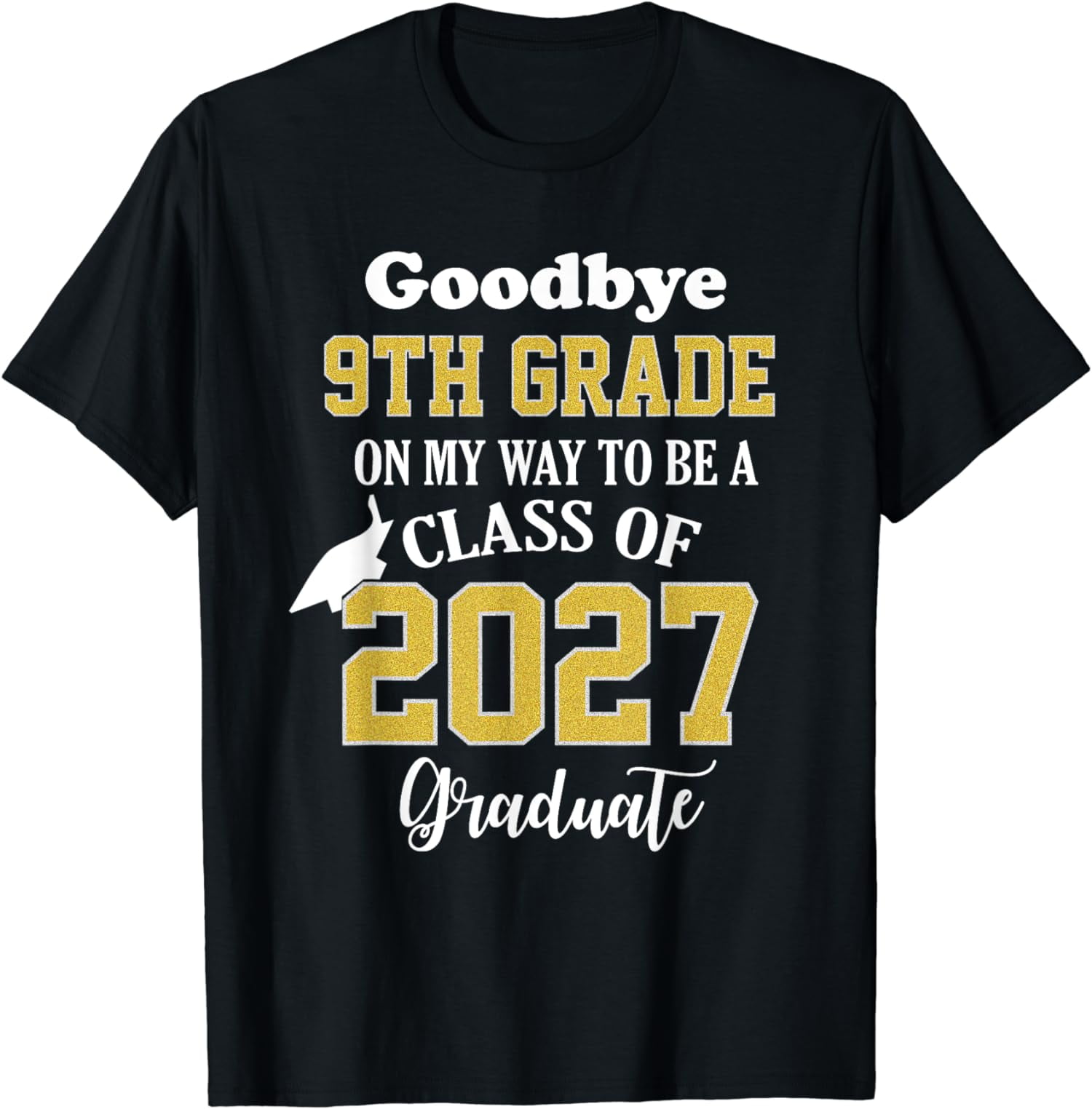 Goodbye 9th Grade Class of 2024 Senior Graduate Elementary T-Shirt ...