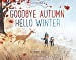 Goodbye Autumn, Hello Winter (Hardcover) - Walmart.com