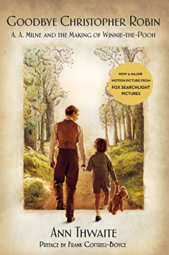 Pre-Owned Goodbye Christopher Robin: A. A. Milne and the Making of ...