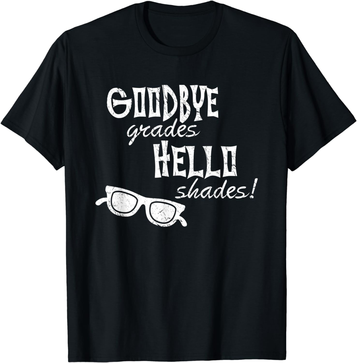 Goodbye Grades, Hello Shades Shirt, Cute Teacher Short T-Shirt - Walmart.com