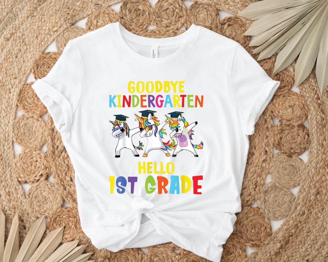 Goodbye Kindergarten Hello First Grade Shirt, Back to School Shirt ...
